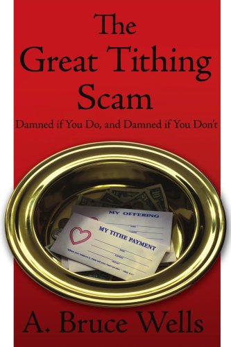 The Great Tithing Scam: Damned if You Do, and Damned if You Don't ...