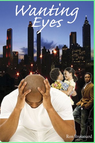 Wanting Eyes (1) - Kindle edition by Ron Broussard. Health, Fitness ...