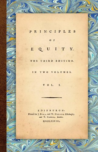 Principles of Equity. Third edition. Two volumes. Edinburgh,1778: Henry ...