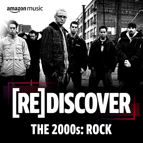 REDISCOVER The 2000s: Rock on Amazon Music Unlimited