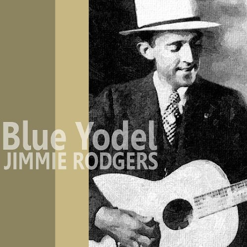 Amazon Music - JIMMIE RODGERSのBlue Yodel - Amazon.co.jp