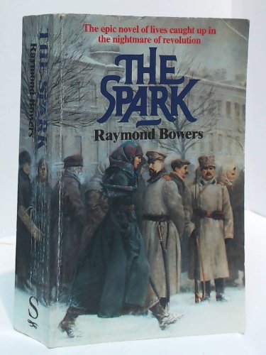 The Spark: Bowers, Raymond: 9781855017139: Amazon.com: Books