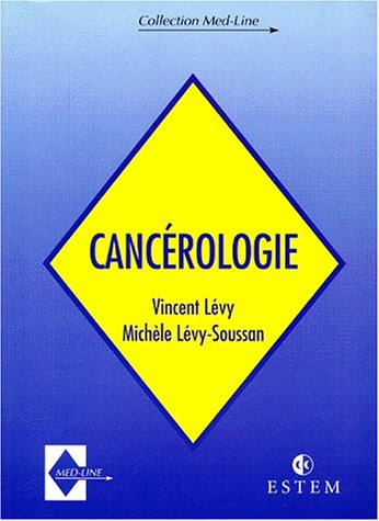 Amazon.fr - CANCEROLOGIE - Levy, Vincent, Levy-Soussan, Michèle - Livres