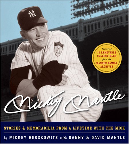 Amazon.com: Mickey Mantle: Stories and Memorabilia from a Lifetime with ...