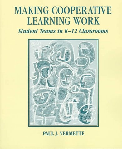Amazon.com: Making Cooperative Learning Work: Student Teams in K-12 ...