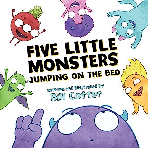 Five Little Monsters Jumping on the Bed: A Fresh Take On The Classic ...