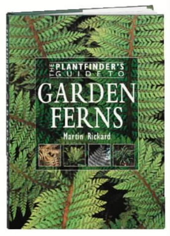 The Plantfinder's Guide to Growing Ferns: Amazon.co.uk: Rickards ...
