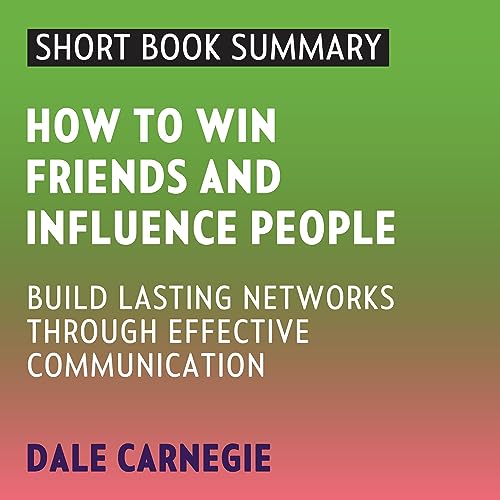 Amazon.com: Summary of Dale Carnegie’s How to Win Friends and Influence ...