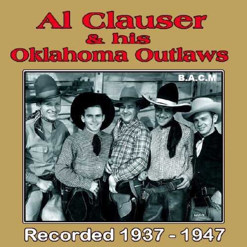 Al Clauser, The Oklahoma Outlaws - Al Clauser & His Oklahoma Outlaws ...