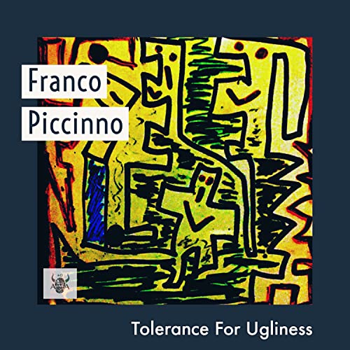 Play Tolerance For Ugliness by Franco Piccinno on Amazon Music Unlimited