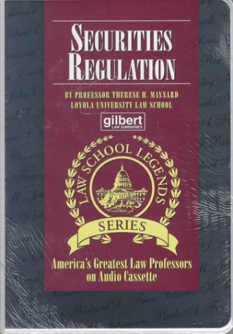 Securities Regulation (Law School Legends Series): Maynard, Therese H ...