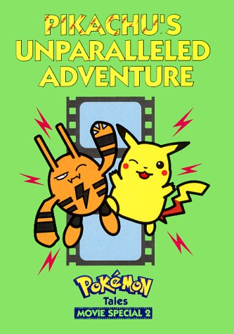 Buy Pikachu Unparalleled Adventure (Pokemon Tales, Movie Special) Book ...