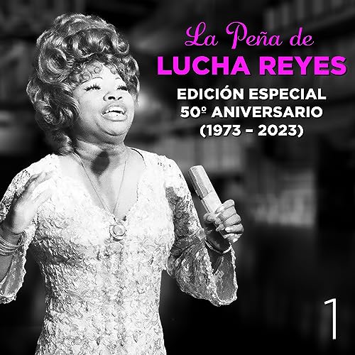 Play La Peña de Lucha Reyes, Vol.1 (Edición Especial 50º Aniversario ...