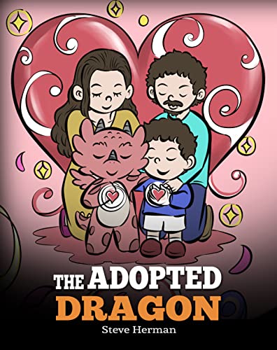 The Adopted Dragon: A Story About Adoption (My Dragon Books Book 60 ...