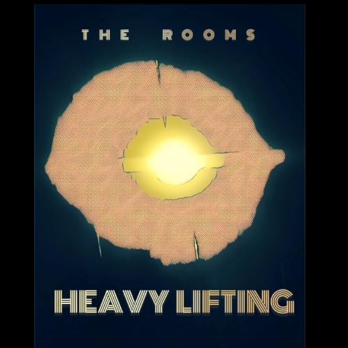 Play Heavy Lifting by The Rooms on Amazon Music Unlimited