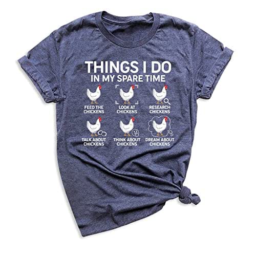Amazon.com: Things I Do In My Spare Time Shirt, Funny Chicken Farm Gift ...