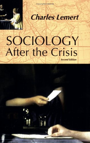 Amazon.com: Sociology after the Crisis: Lemert, Charles: Books
