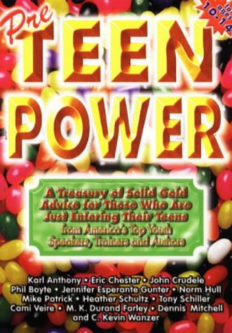 Preteen Power: Wanzer, C. Kevin, Chester, Eric, Chester, Eric ...