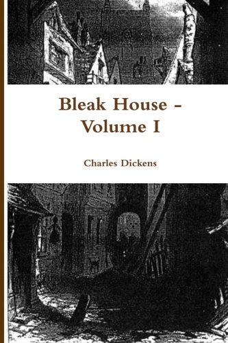 Bleak House: Volume I: Dickens, Charles: 9781481061902: Amazon.com: Books