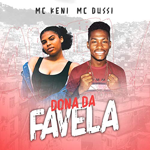 Amazon Music UnlimitedでMc Keni & Mc DussiのDona da Favelaを