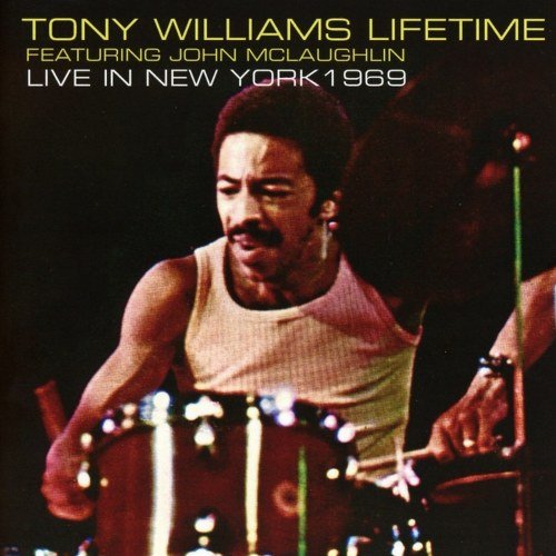 WILLIAMS,TONY LIFETIME / MCLAUGHLIN,JOHN - Live In New York 1969 ...