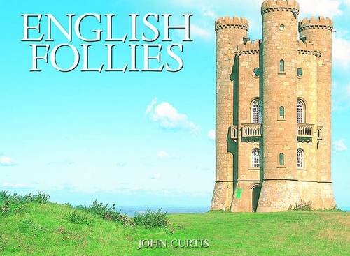 English Follies: Amazon.co.uk: Ashby, Richard, Curtis, John ...