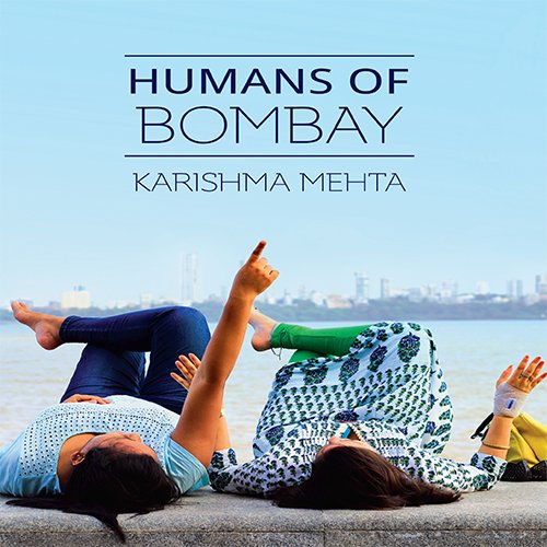 Humans of Bombay : Mehta, Karishma: Amazon.de: Bücher