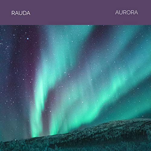 Play Aurora by Rauda on Amazon Music