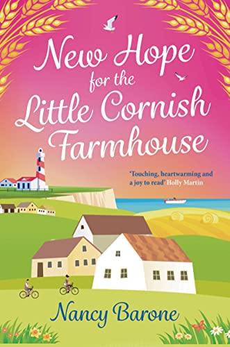 New Hope for the Little Cornish Farmhouse: a warm and feelgood romance ...