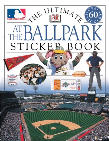 Ultimate At the Ballpark Sticker Book (Ultimate Sticker Books): DK ...