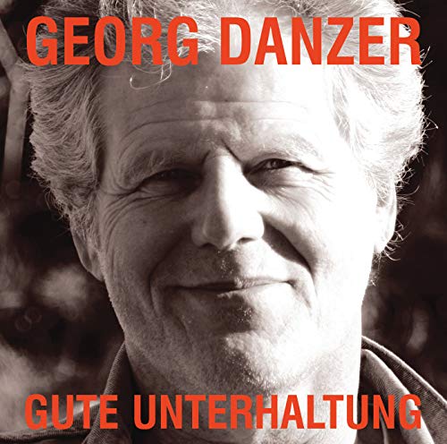 Spiele Gute Unterhaltung von Georg Danzer auf Amazon Music ab