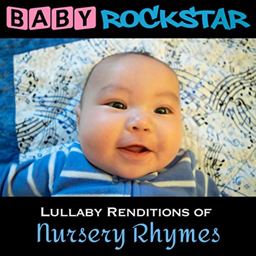 Lullaby Renditions of Nursery Rhymes by Baby Rockstar on Amazon Music ...