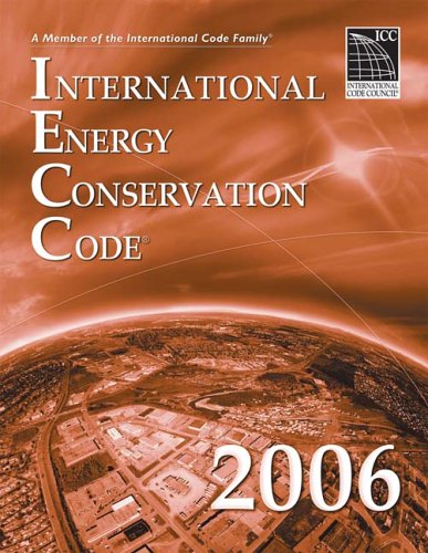 2006 International Energy Conservation Code - Softcover Version ...