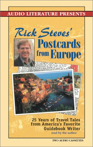 Rick Steves' Postcards from Europe: 25 Years of Travel Tales from ...