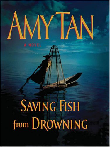 Amazon.com: Saving Fish from Drowning: 9781594131622: Tan, Amy: Books