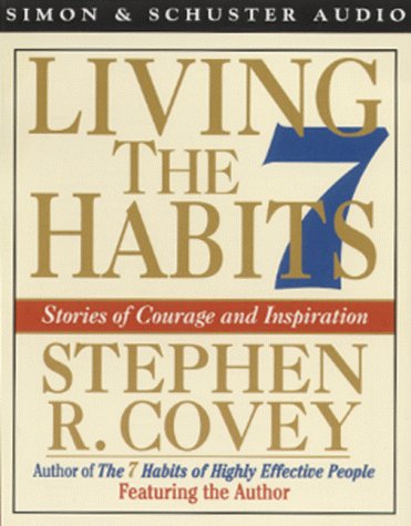 Buy Living the 7 Habits: Stories of Courage and Inspiration Book Online ...