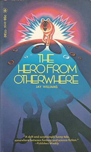 Hero from Otherwhere: Williams, Jay: 9780440935421: Amazon.com: Books