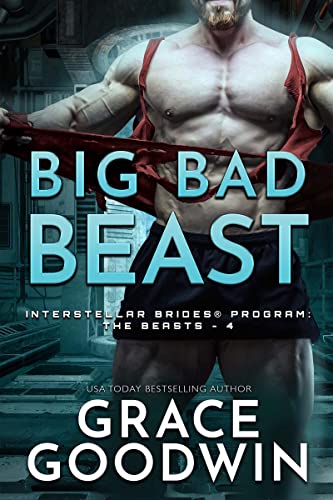Amazon.com: Big Bad Beast: Interstellar Brides® Program: The Beasts - 4 eBook : Goodwin, Grace ...