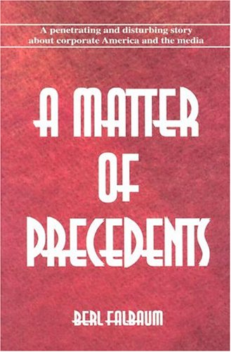 A Matter of Precedents: Falbaum, Berl: 9781882792658: Amazon.com: Books