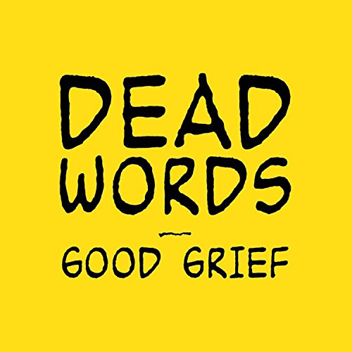 Good Grief by Dead Words on Amazon Music - Amazon.com