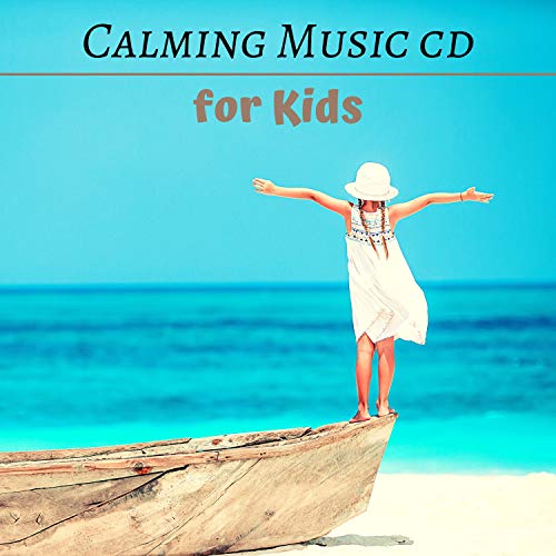 Play Calming Music cd for Kids by Calm Music Sound on Amazon Music