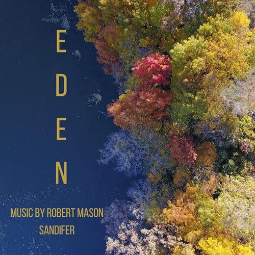 Écouter Eden par Robert Mason Sandifer sur Amazon Music Unlimited