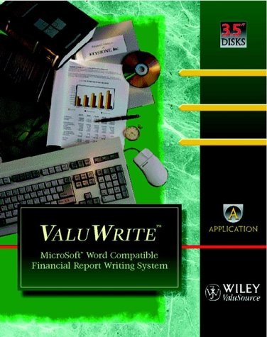 ValuWrite: The Microsoft (R) Word Compatible Financial Report Writing System: ValuSource, Wiley ...