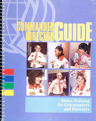 Awana Commander Director Guide (Sparks Pals Chums Pioneers Guards ...