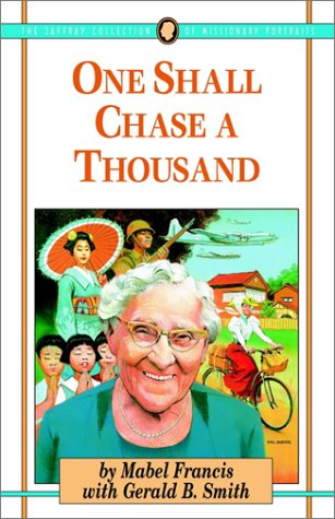 One Shall Chase a Thousand: Francis, Mabel, Smith, Gerald B ...