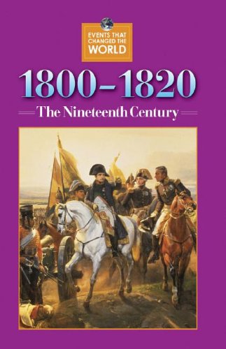 1800-1820 (Events that Changed the World) : Fisanick, Christina: Amazon ...
