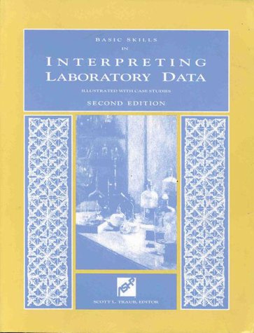 Basic Skills in Interpreting Laboratory Data : Illustrated With Case ...