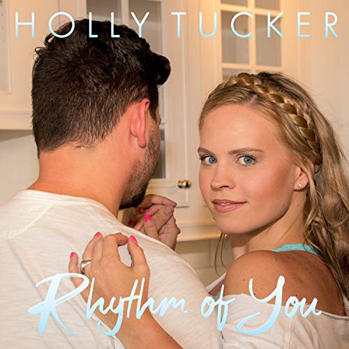 Rhythm of You by Holly Tucker on Amazon Music - Amazon.com