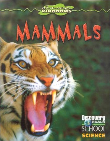Mammals (Discovery Channel School Science): Otfinoski, Steven, Brunelle ...