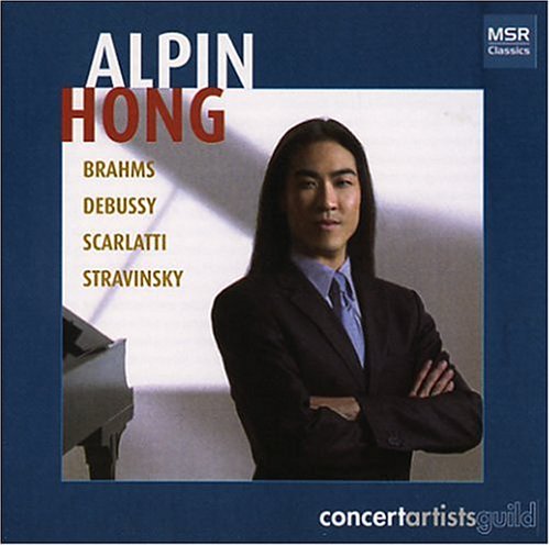 Alpin Hong (piano), Johannes Brahms, Claude Debussy, Domenico Scarlatti, Igor Stravinsky ...